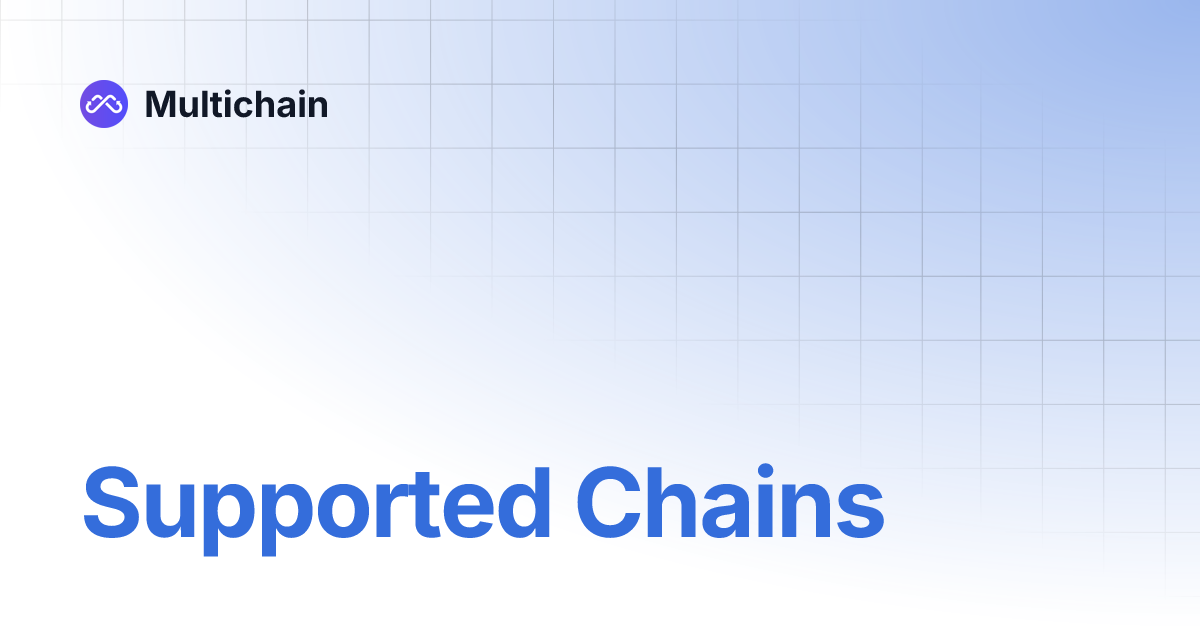 Supported Chains | Multichain